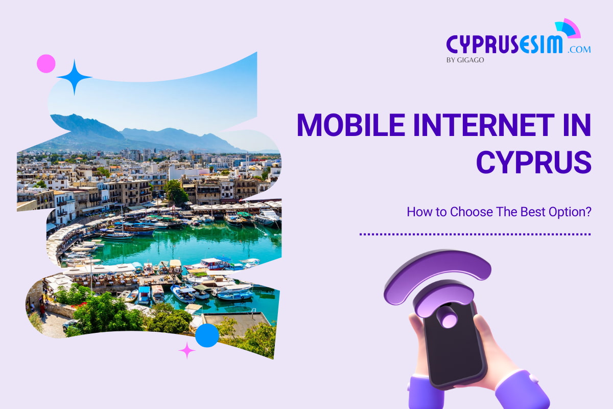 Mobile Internet in Cyprus 2025: How To Choose The Best Option?